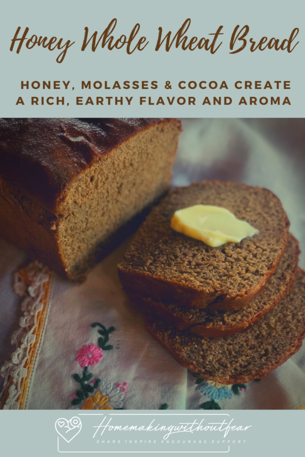 Honey Whole Wheat Bread - Homemaking Without Fear